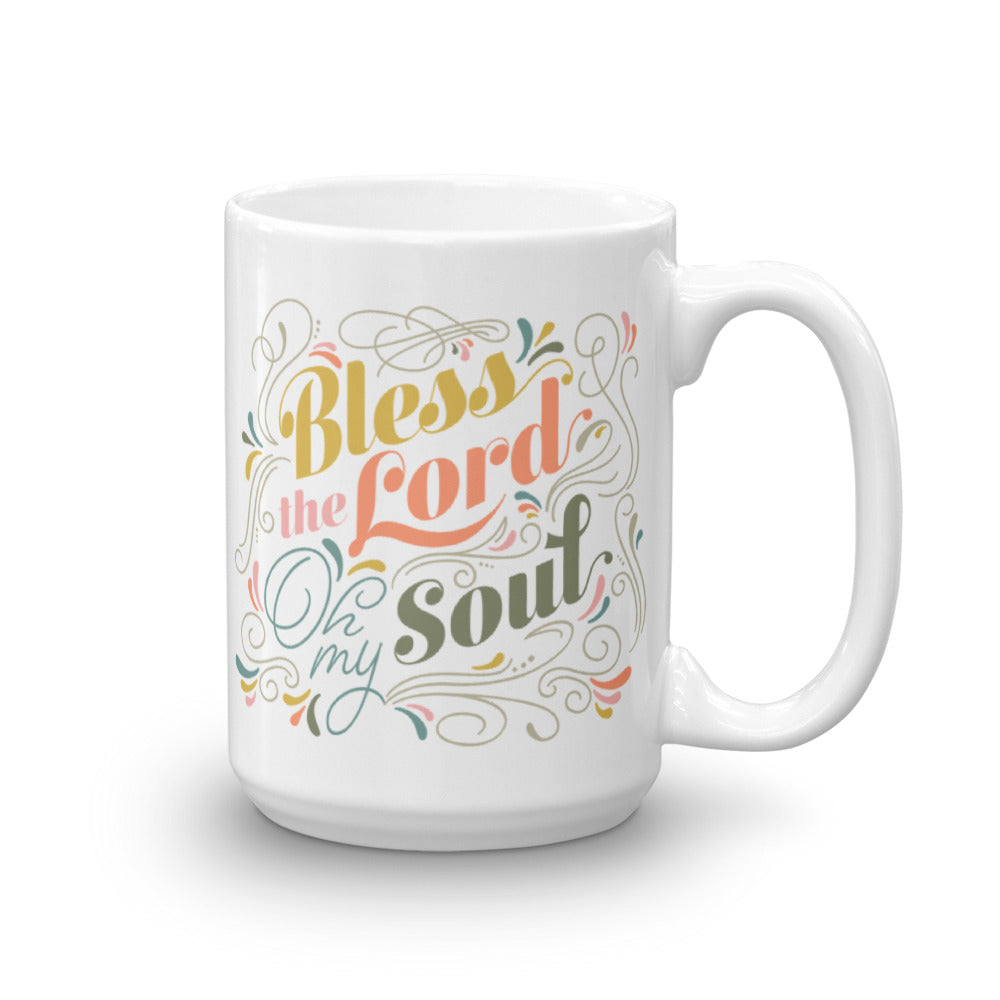 Bless The Lord Oh my Soul Mug - Fancy That Design House & Co.