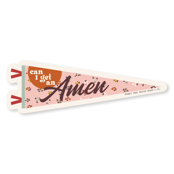 Can I Get an Amen Sticker - Fancy That Design House & Co.